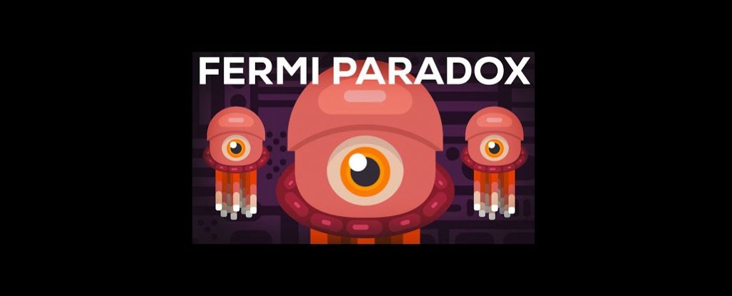 WATCH: Where Are All The Aliens? The Fermi Paradox Explained in 6 ...