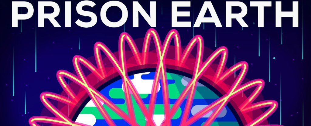 Why Earth Is Our Cosmic Prison, And How to Escape It : ScienceAlert